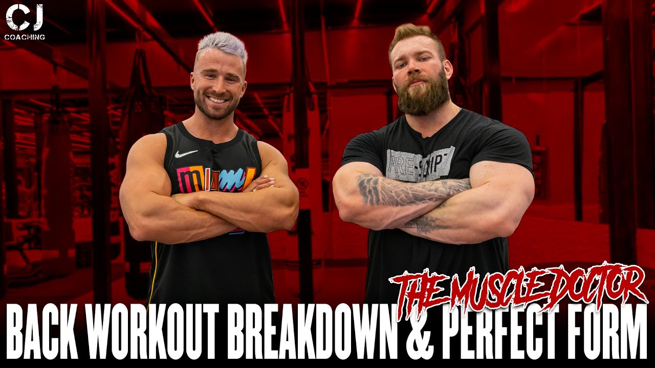 BACK Workout Breakdown w/ The Muscle Doctor (Form, Function & Perfect ...