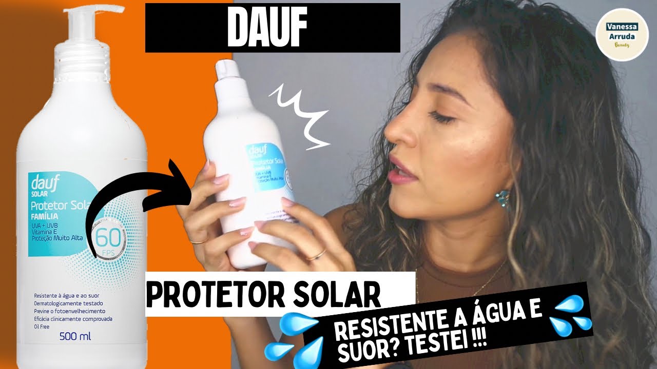 PROTETOR SOLAR DAUF FPS60 500ML | Vanessa Arruda Beauty - YouTube