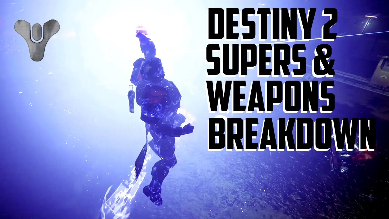 DESTINY 2 REVEAL ANALYSIS - SUPERS AND WEAPON SLOTS - YouTube