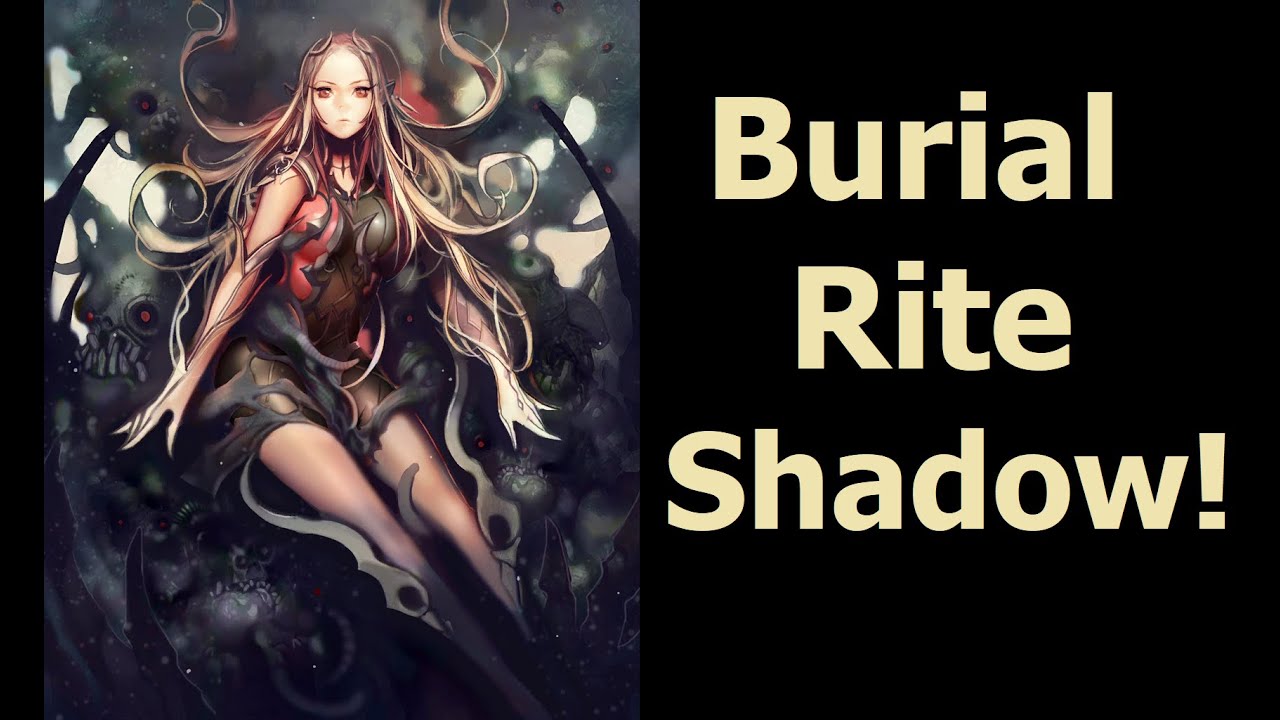 จั่วเท่าไหร่ก็ไม่พอ!!! Burial Rite Shadow Deck Spotlight (Shadowverse Order Shift) - YouTube