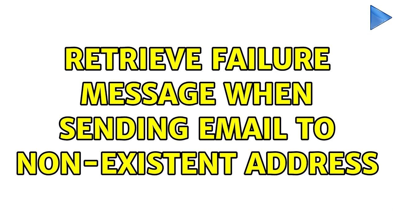 Retrieve failure message when sending email to non-existent address ...