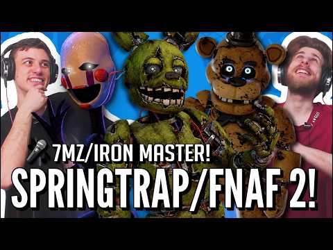 7 MINUTOZ e IRON MASTER VOLTARAM COM FIVE NIGHTS AT FREDDY´S! AGONIA (SPRINGTRAP) E FNAF 2