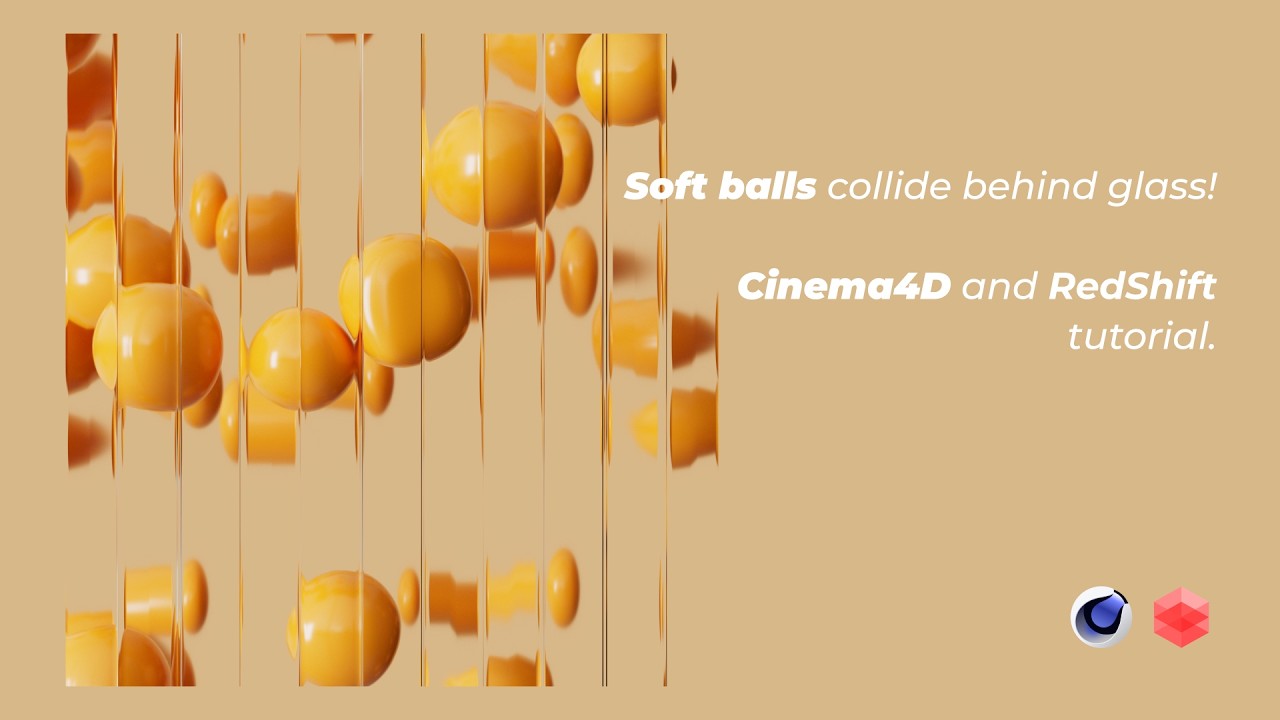 Preview Soft balls collide behind glass Cinema4D and RedShift tutorial [May} - YouTube