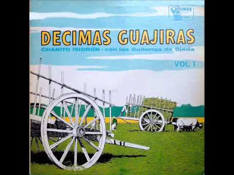 Chanito Isidrón Con Las Guitarras De Ojeda – Decimas Guajiras (1959 ...