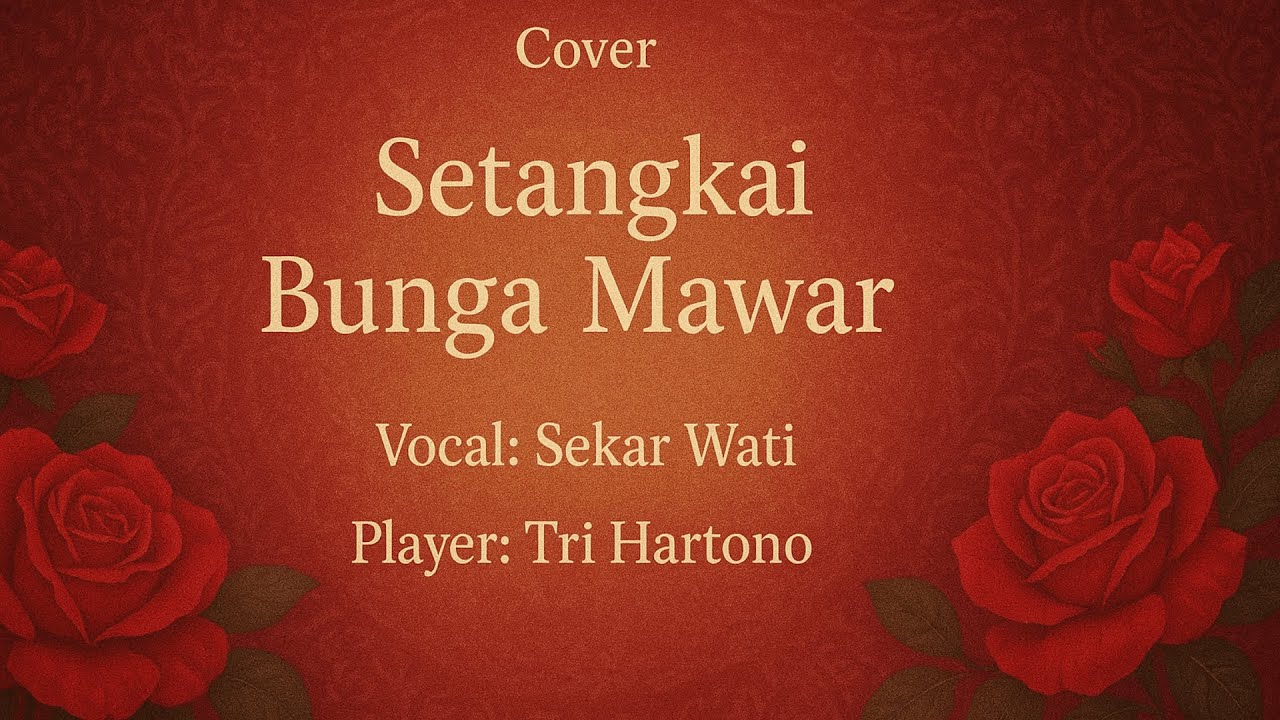 Cover Keroncong Setangkai Bunga Mawar | Sekar Wati & Keyboard Tri ...
