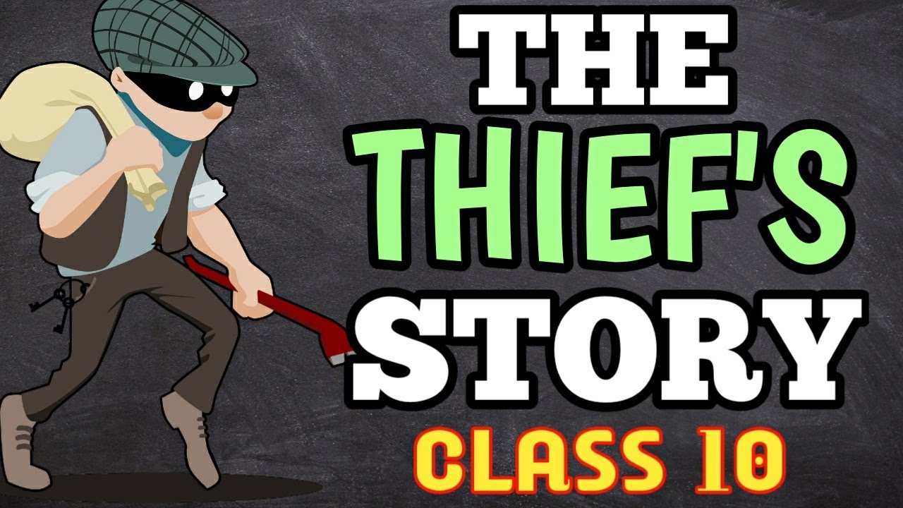 The Thief s Story Class 10 English Full Chapter Explanation YouTube the-thief-s-story-class-10-english-full-chapter-explanation-youtube