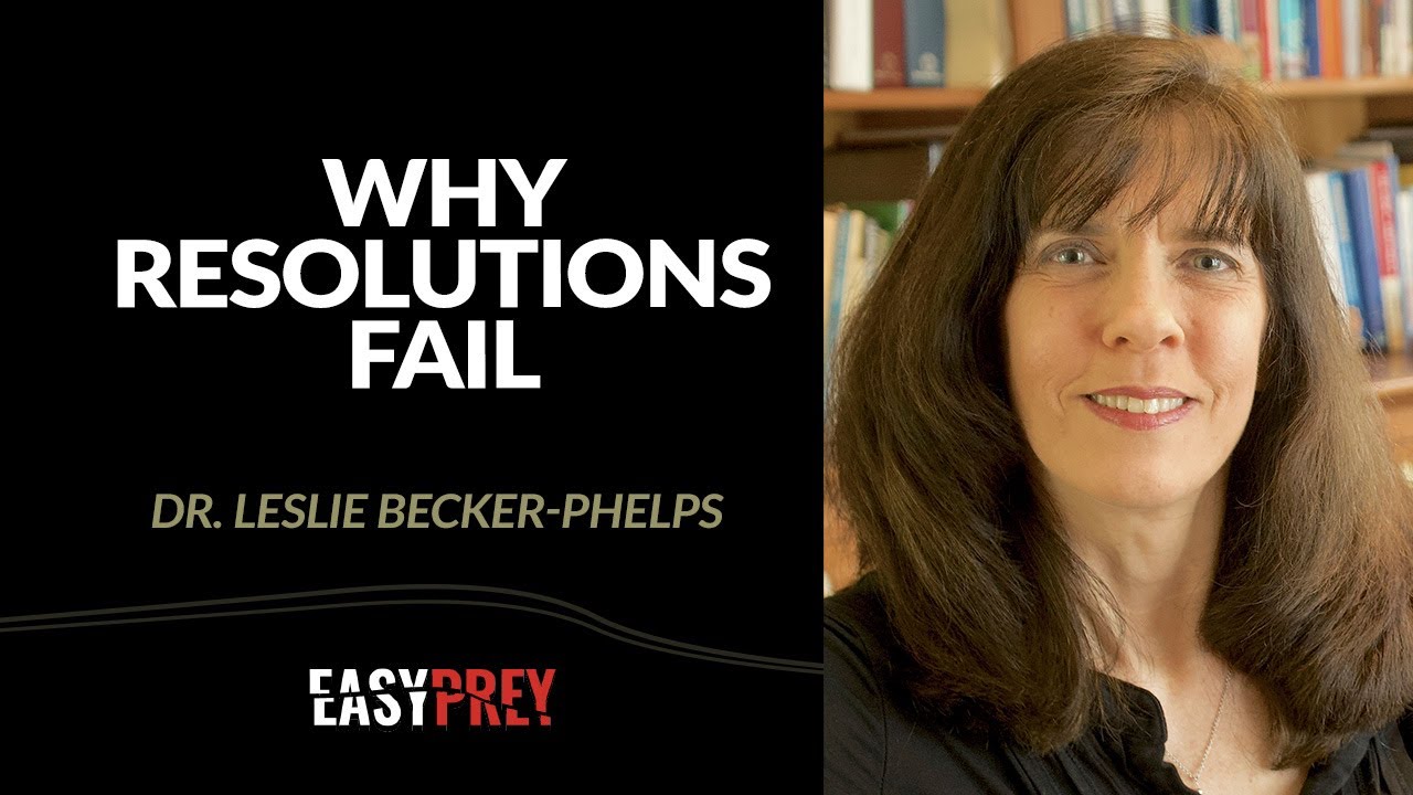 Why Resolutions Fail with Dr. Leslie Becker-Phelps - YouTube