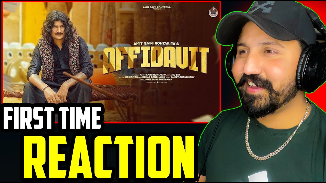 AMIT SAINI ROTHKIYA : Affidavit Reaction (official video) new Haryanvi ...