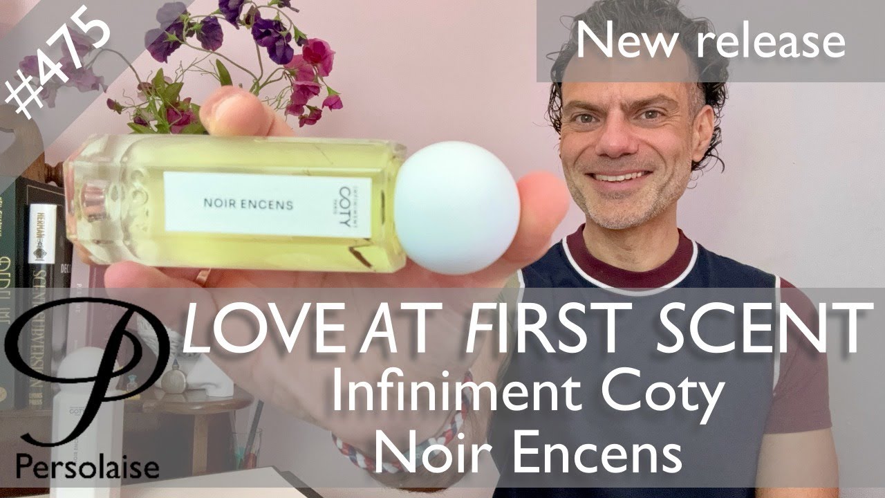 Infiniment Coty Noir Encens perfume review on Persolaise Love At First ...