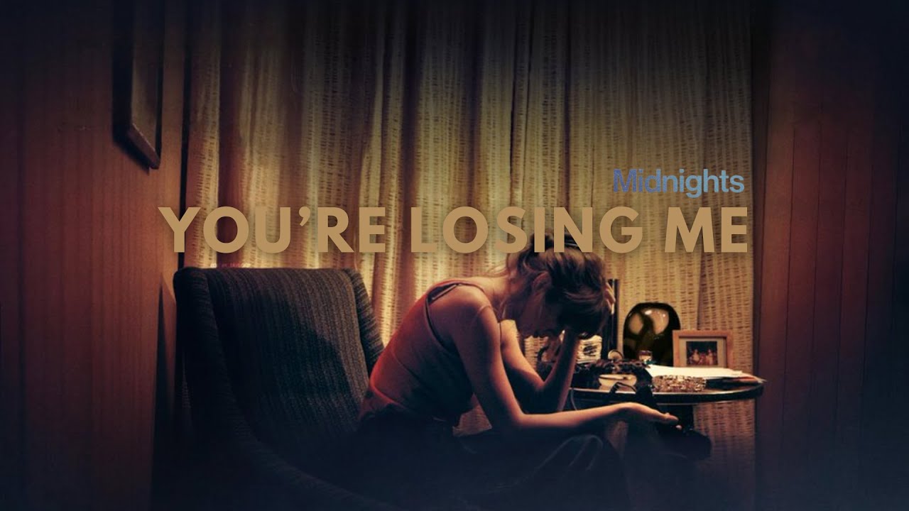 [Lyric + Vietsub] Taylor Swift - You're Losing Me (From The Vault ...