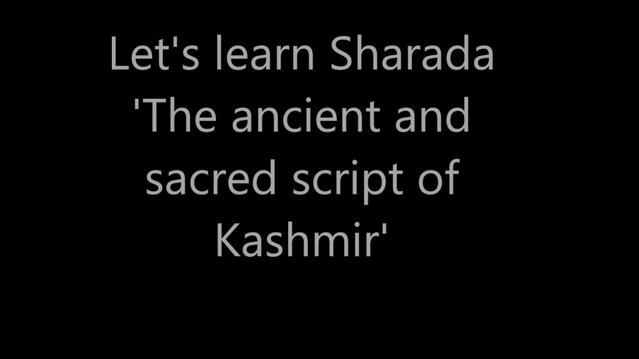 Let's Learn Sharada - The original script of Kashmir! - YouTube