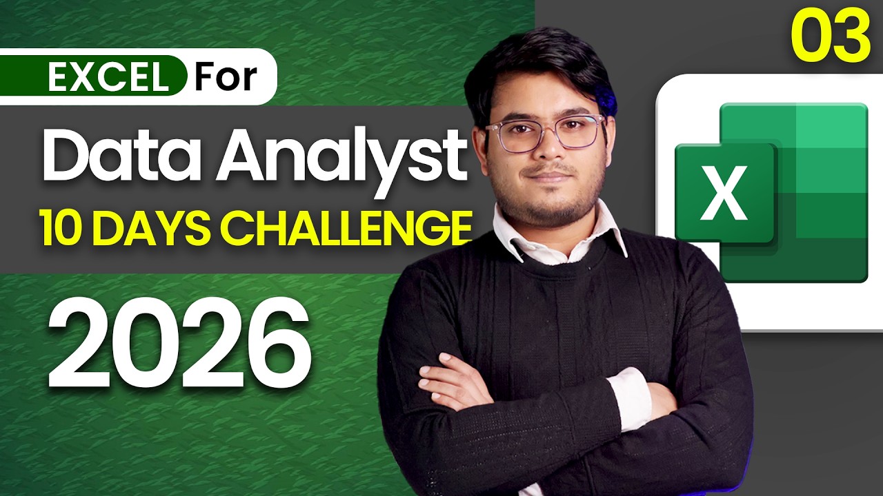 Excel for Data Analyst | Excel Full Course 2026 | Day 3 | Excel for ...