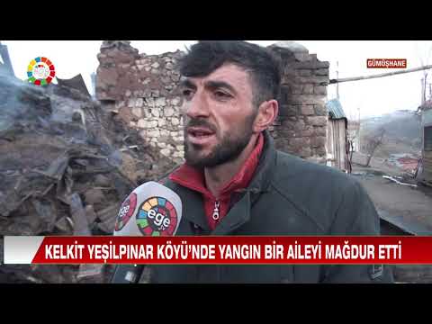 KELKİT YEŞİLPINAR KÖYÜ’NDE YANGIN BİR AİLEYİ MAĞDUR ETTİ