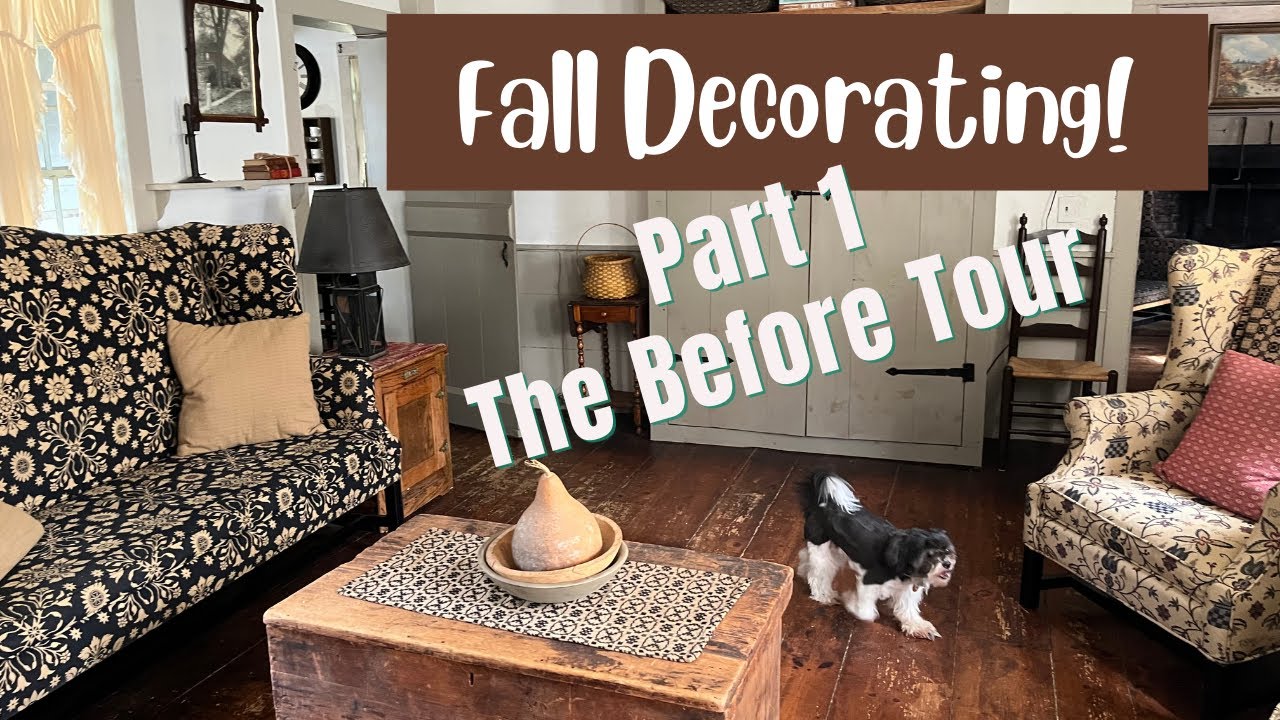 Decorating the Home for FALL/Primitive New England Farmhouse Tour - YouTube