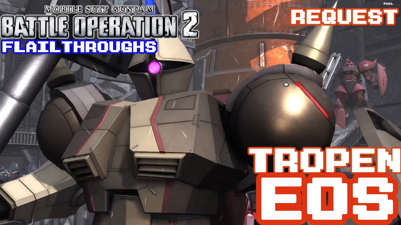 Gundam Battle Operation 2 Request: YMS-15E Gyan Eos In Dom Tropen ...