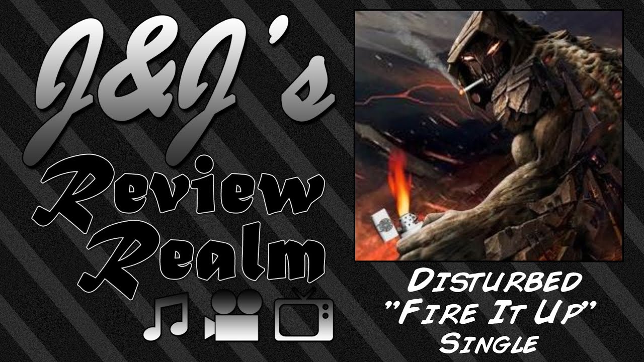 J&J: Disturbed - Fire It Up (Song Review) - YouTube