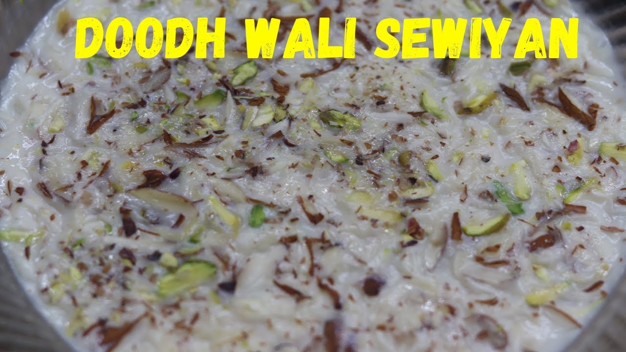 Doodh Wali Seviyan || How to make Milk Vermicelli || Doodh Sawaiyan ...