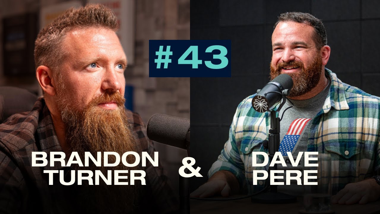 Episode 43: Dave Pere | From Military to Millionaire - YouTube