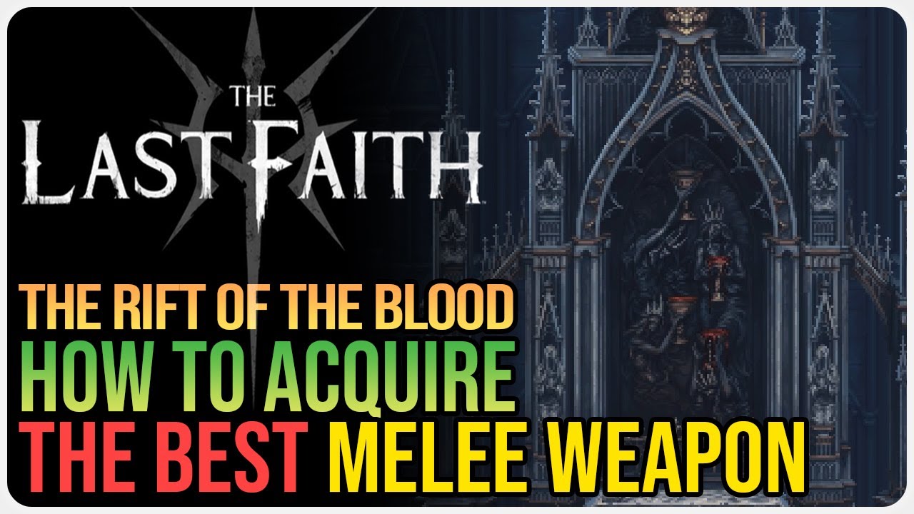 The Rift of Blood Puzzle The Last Faith – Melee Weapon - YouTube