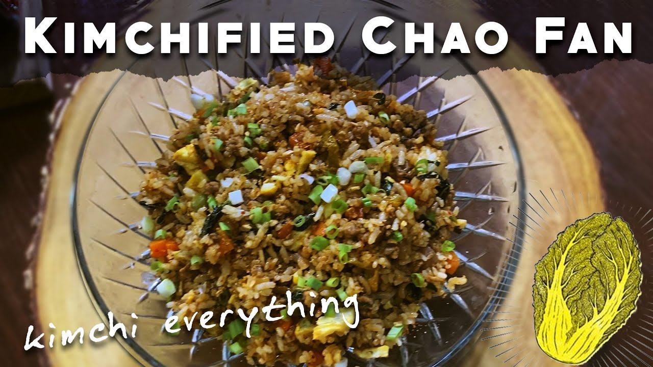 Kimchi-Chao Fan (Kimchi Pork Fried Rice) - YouTube