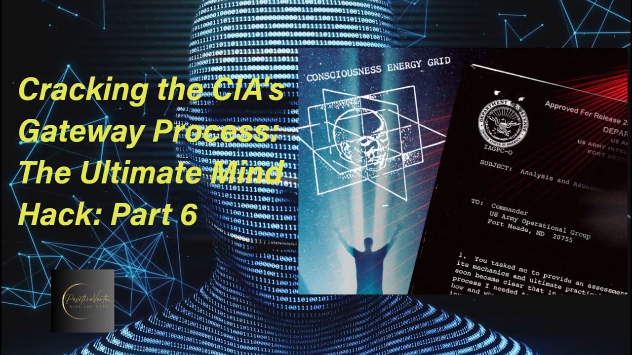 Cracking the CIA's Gateway Process: The Ultimate Mind Hack Part 6 - YouTube