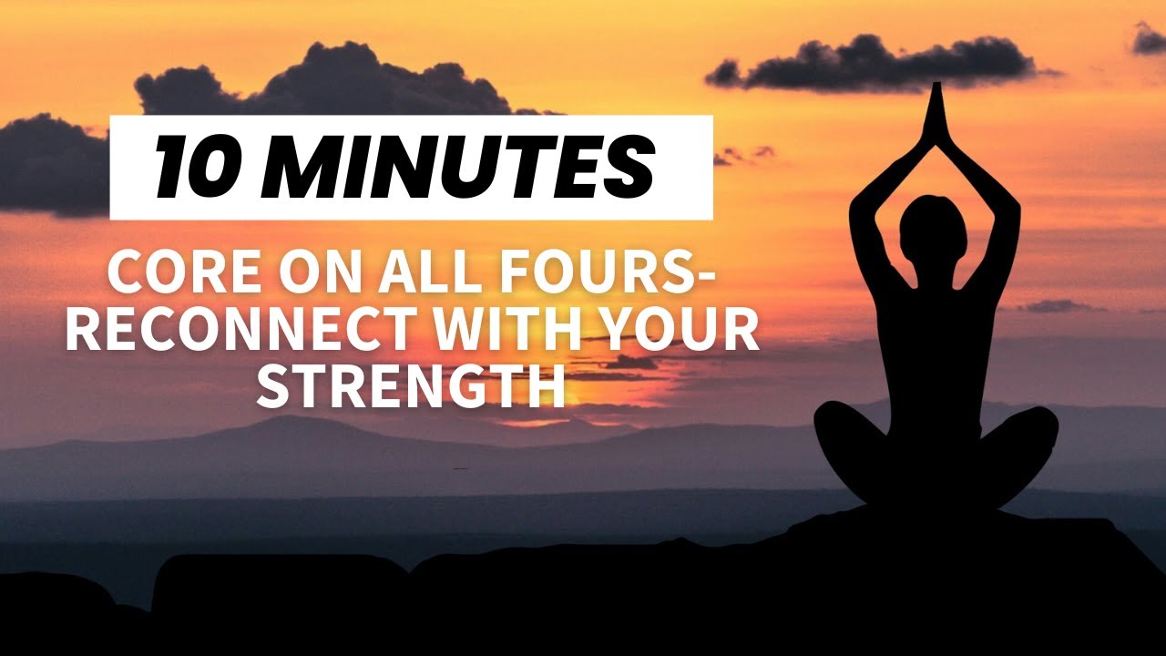 10-Minute Core Workout on All Fours | Activate Deep Intrinsic Muscles ...