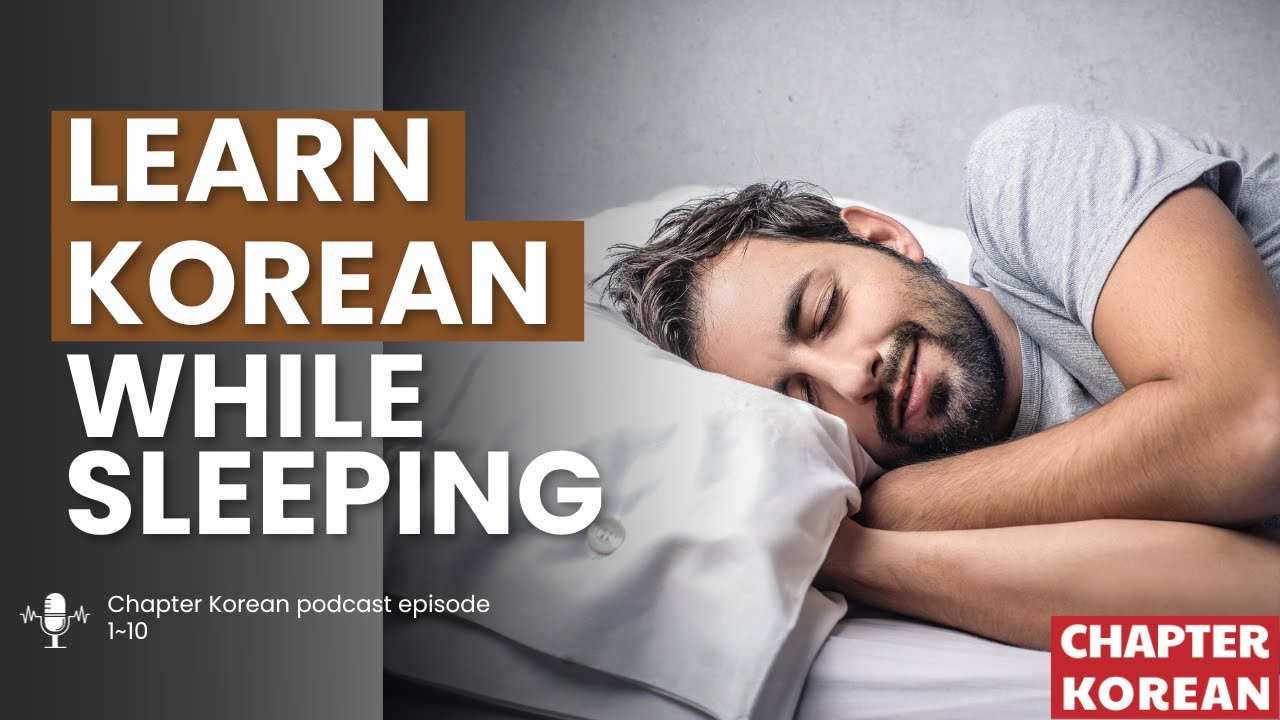 Learn Korean While Sleeping - Korean Podcast for All-level - YouTube