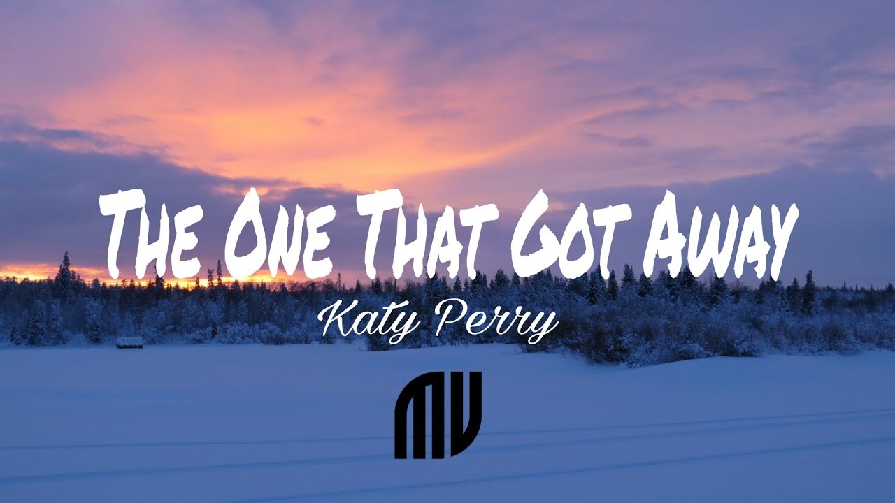 Katy Perry - The One That Got Away (Lyrics) - YouTube