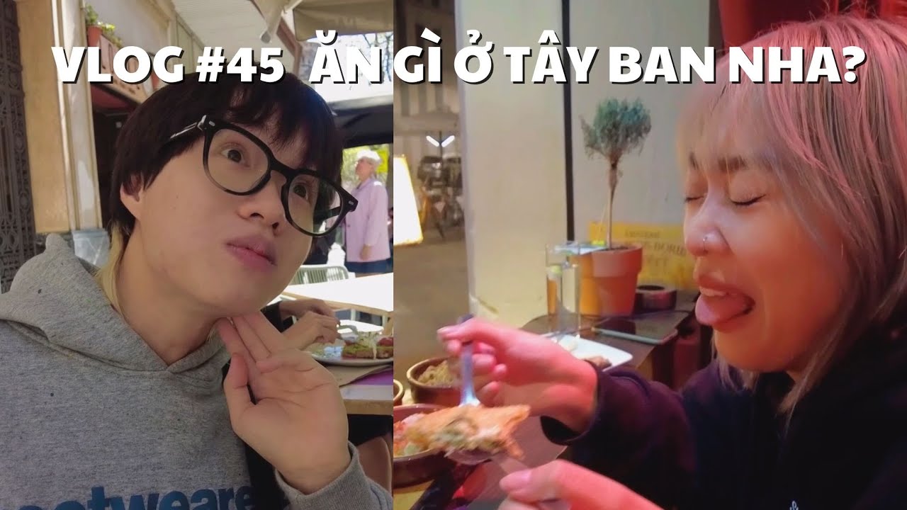 VLOG #45: ĂN GÌ Ở TÂY BAN NHA? | duongfynn - YouTube