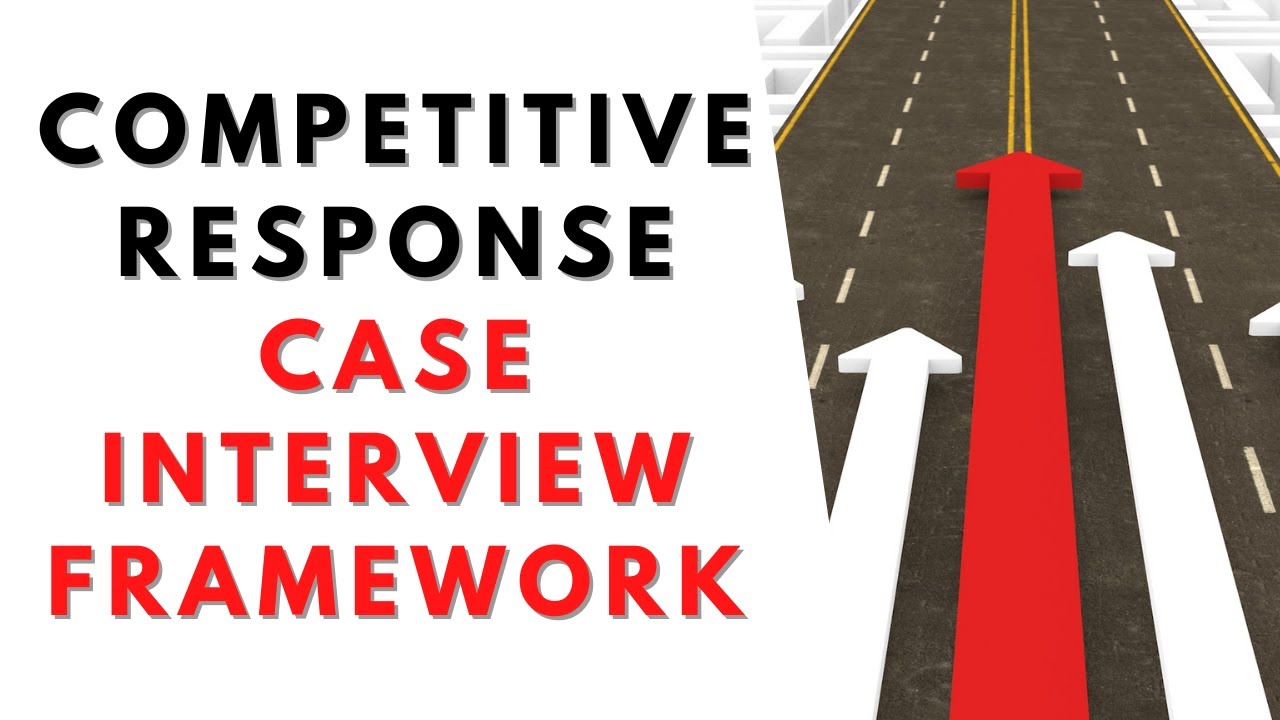 How to approach a competitive response case interview! - YouTube