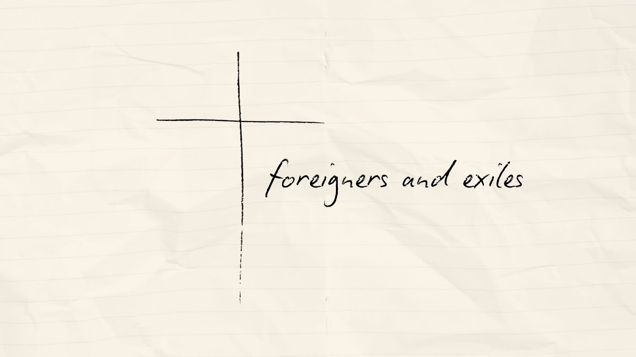 Foreigners and Exiles (Zach Vaught) - YouTube