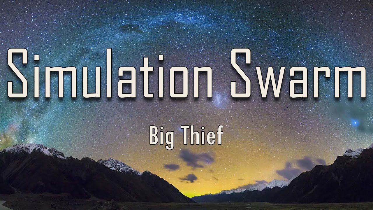 Big Thief - Simulation Swarm (Lyrics) | fantastic lyrics - YouTube