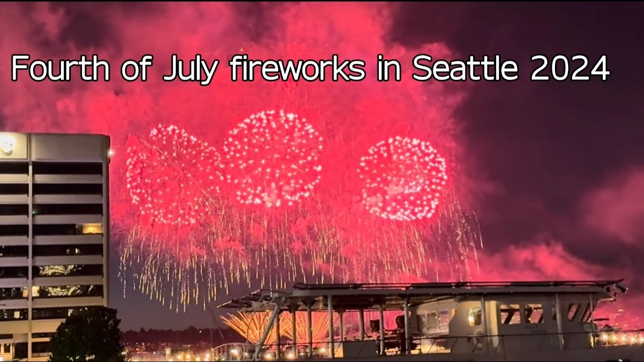 4th of July Fireworks in Seattle 烟花 / 美国独立日 / Independence Day / Lake ...