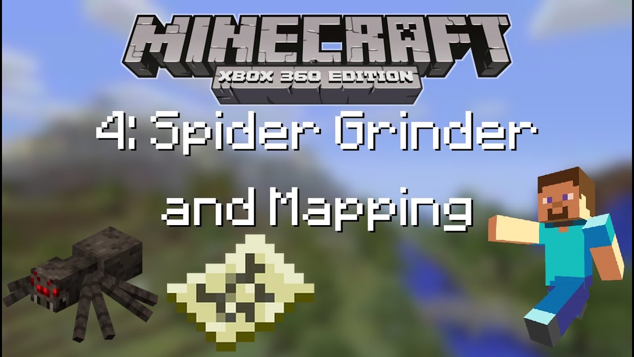 Minecraft Xbox 360 Edition Letsplay Episode 4 | Spider Grinder and ...