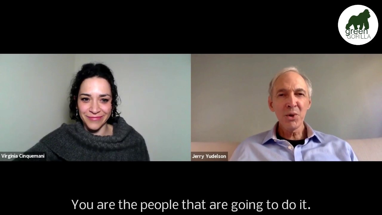 Just Do It | Green Gorilla Conversation with Jerry Yudelson - YouTube