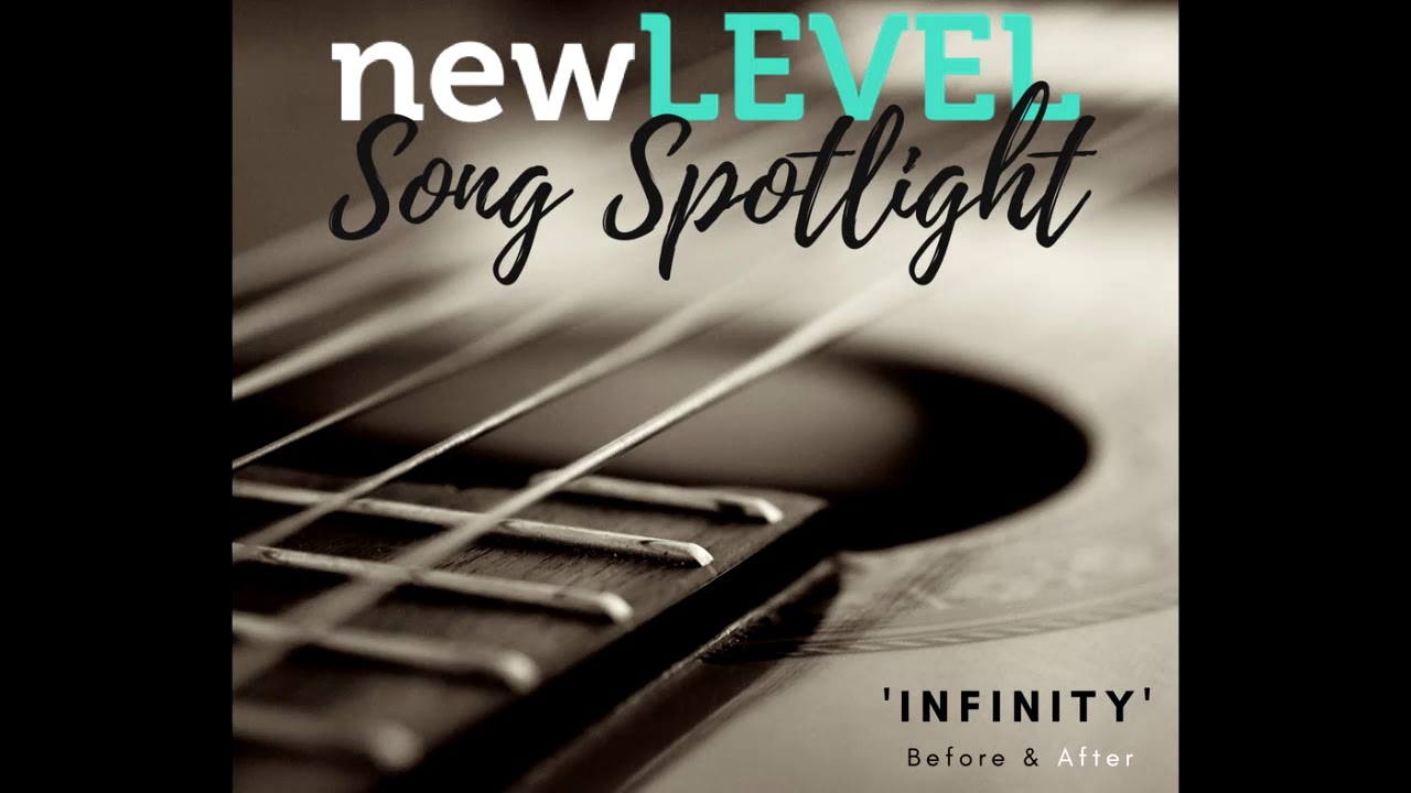 New Level Song Spotlight- 'Infinity' (Part 3) - YouTube