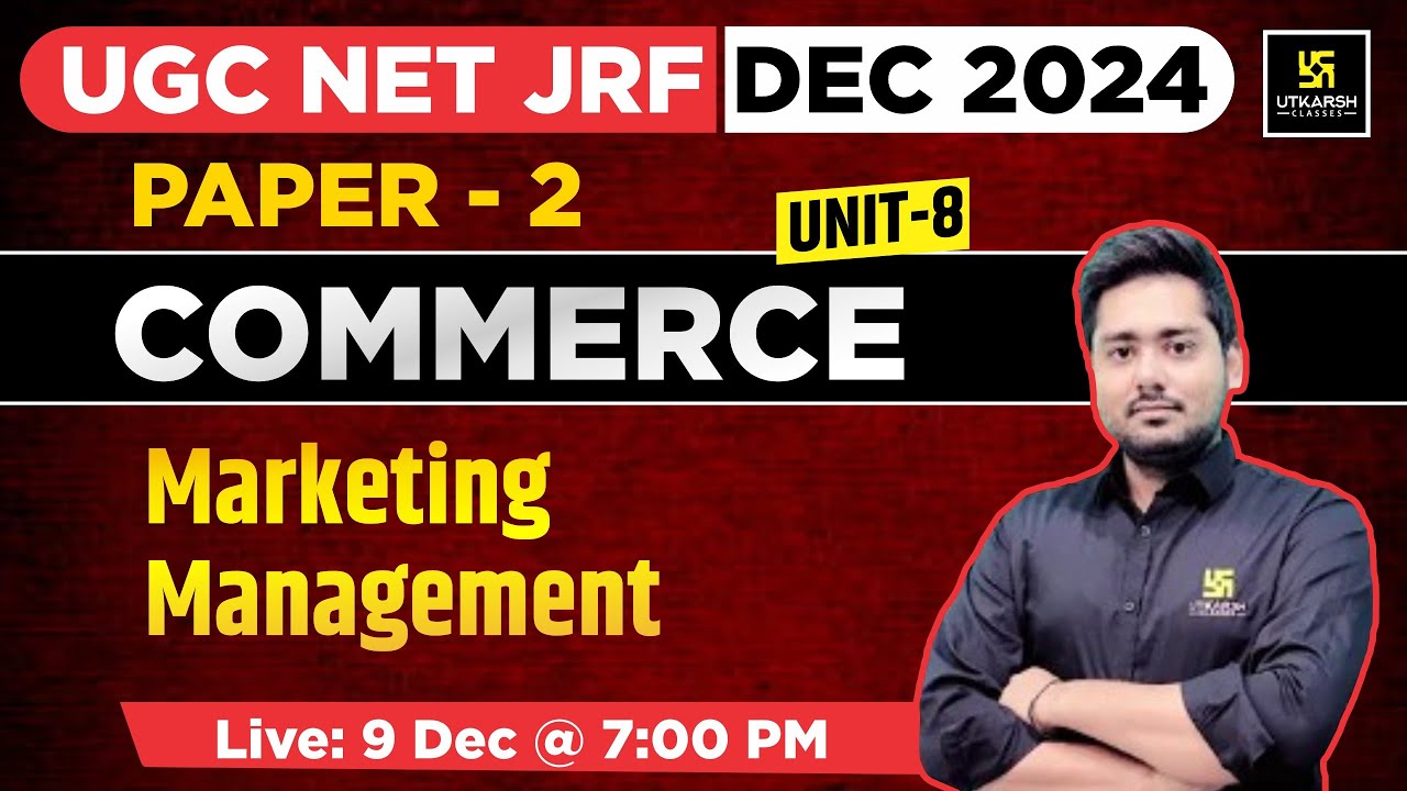 Marketing Management | Commerce | Paper 2 (Unit 8) | UGC NET JRF DEC ...