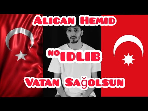 Alican Hemid - Vatan Sağolsun #idlib Azerbaycan kardeşliği anısına