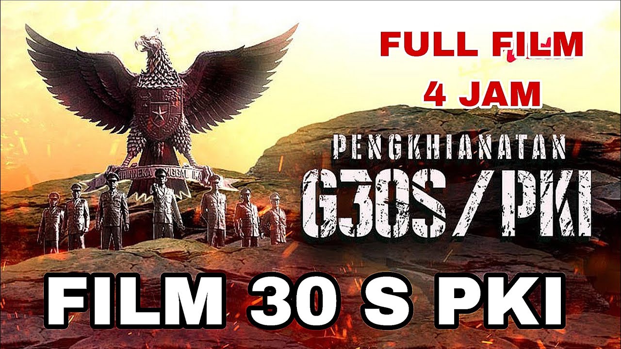 FILM 30S PKI " Film P3nghi4n4tan " Kualitas Full HD - YouTube