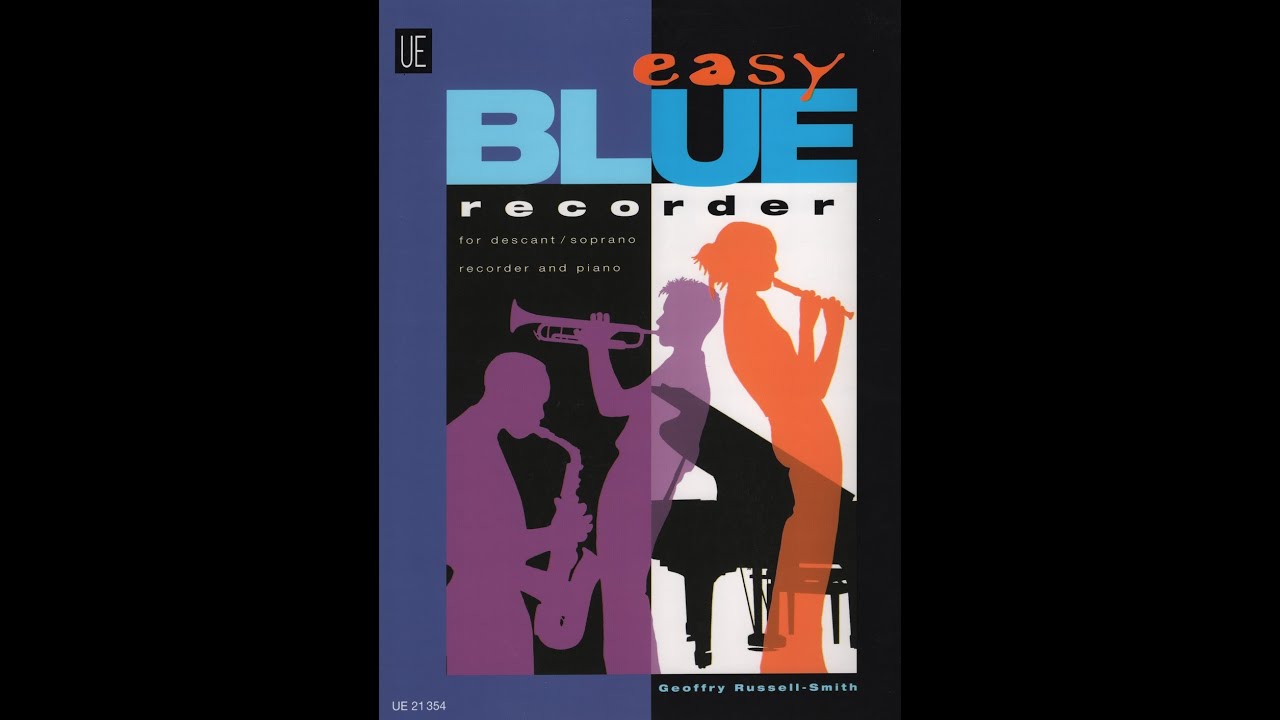 Geoffry Russell Smith: TAKE IT EASY (Easy Blue Recorder, no 5) - YouTube