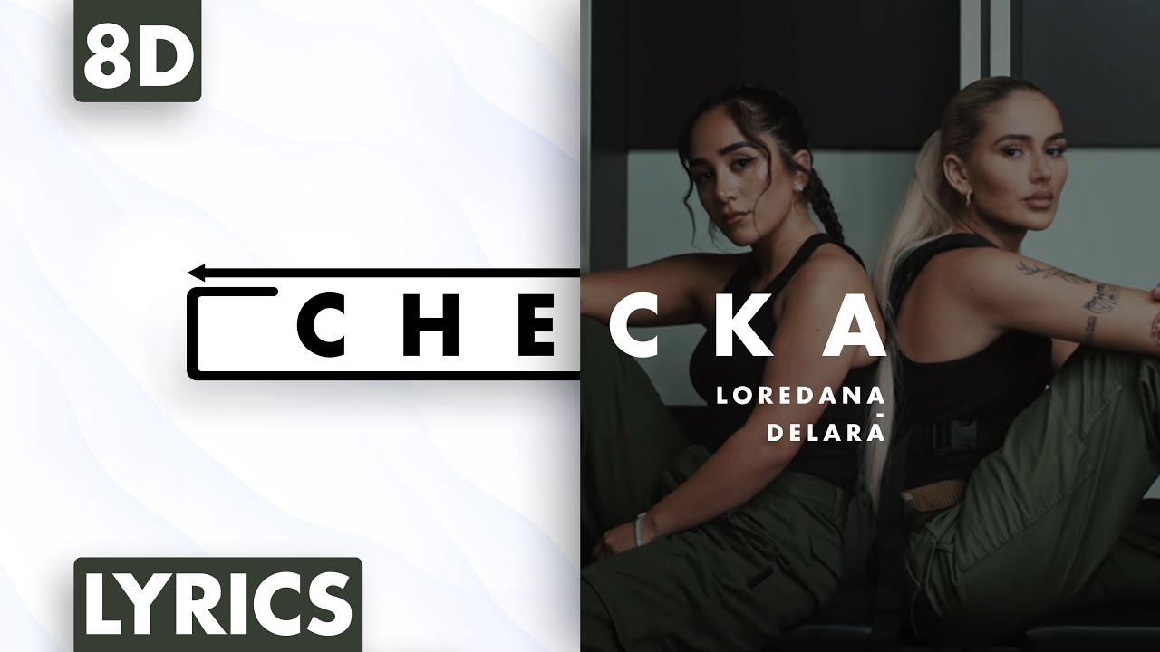 8D AUDIO | Loredana & Delara - Checka (Lyrics) - YouTube