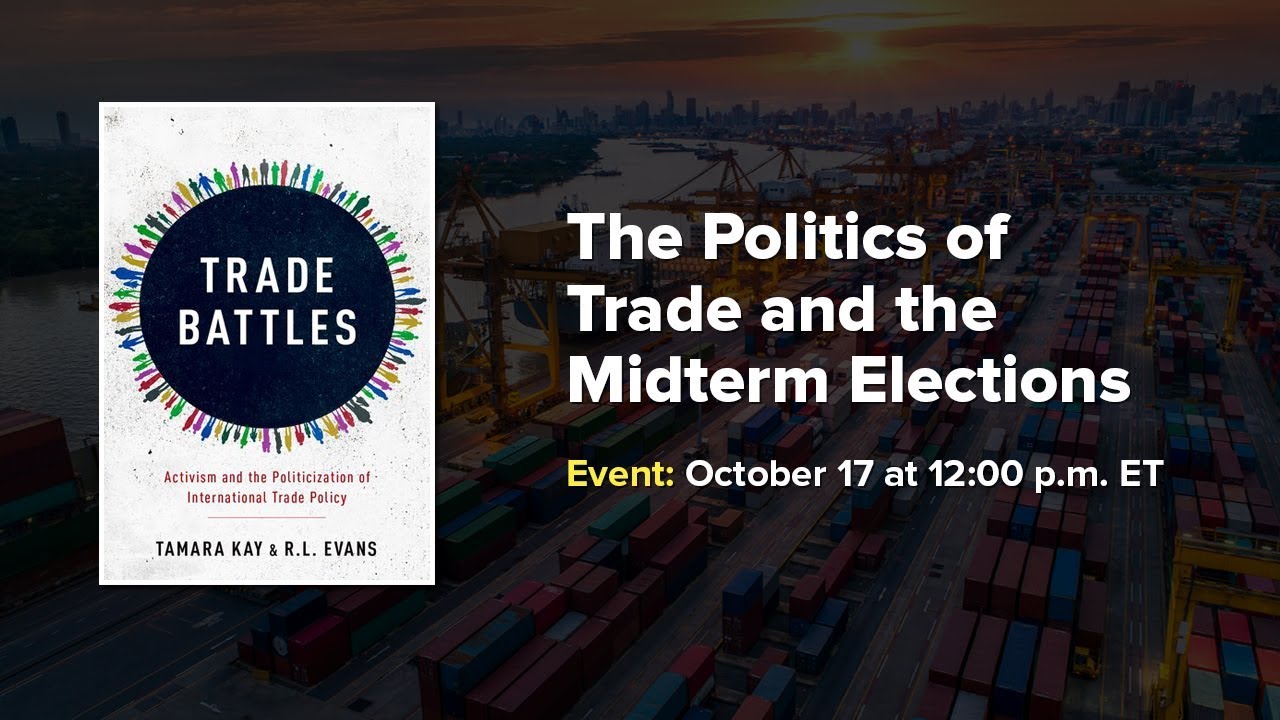 The Politics of Trade and the Midterm Elections - YouTube