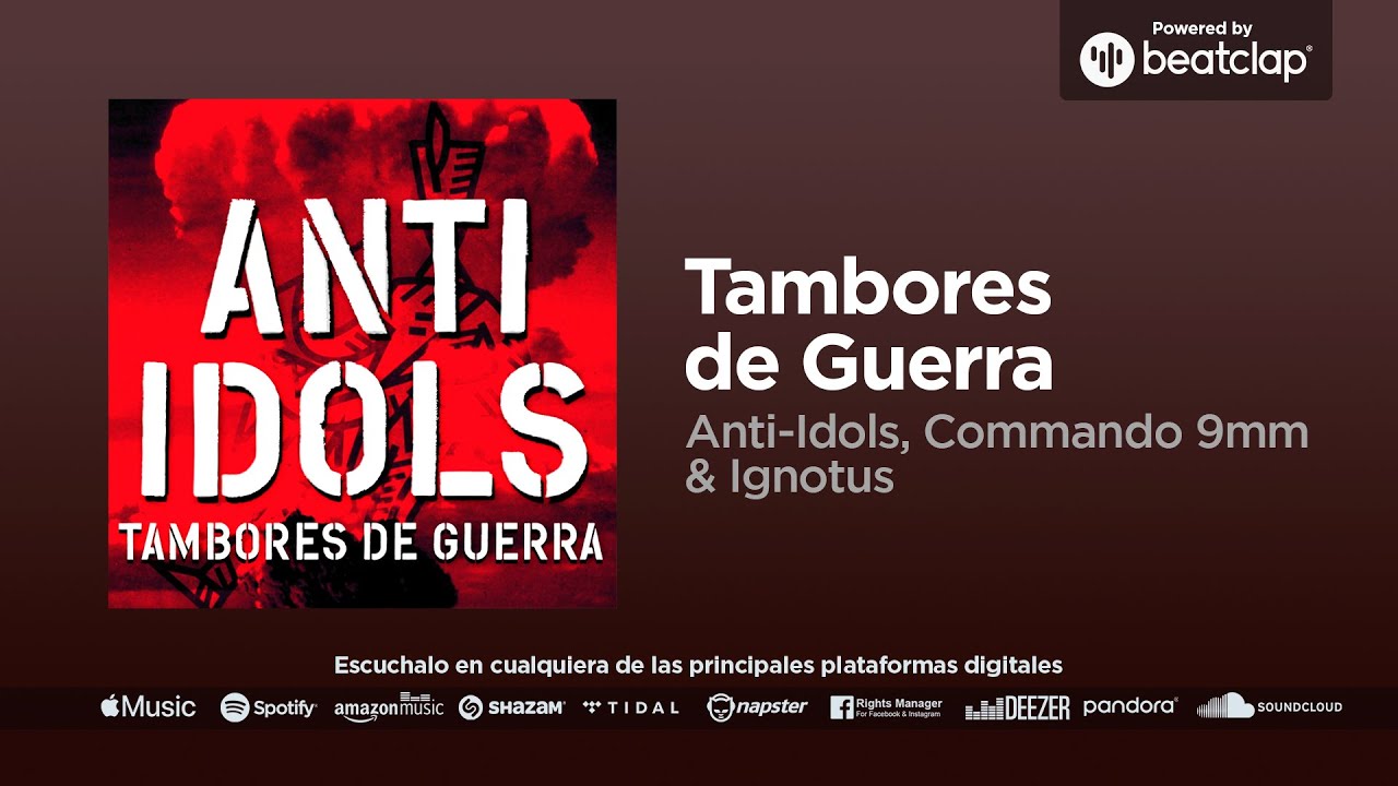 Anti-Idols, Commando 9mm & Ignotus - Tambores de Guerra - YouTube