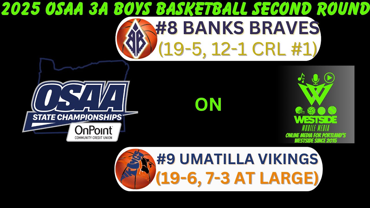 2025 OSAA 3A BOYS BASKETBALL SECOND ROUND: #9 UMATILLA VIKINGS @ #8 ...