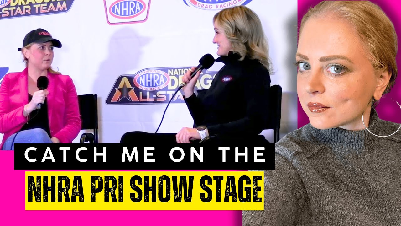 Catch Me on the NHRA PRI Show Stage! - YouTube