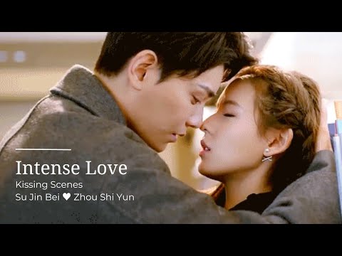 Su Jin Bei ♥️ Zhou Shi Yun Kissing Scenes Intense Love Cdrama