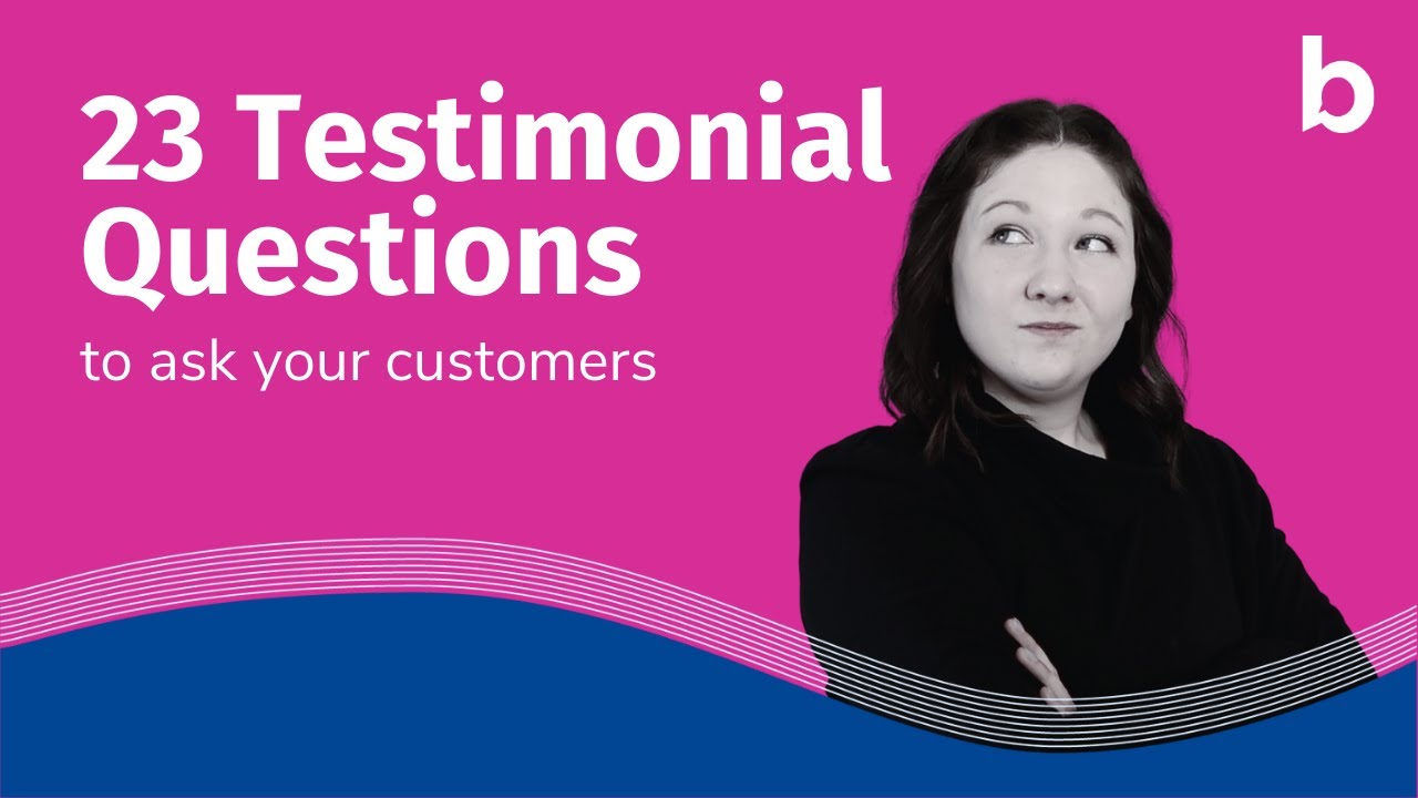 23 Testimonial Questions to Ask Your Customers - YouTube