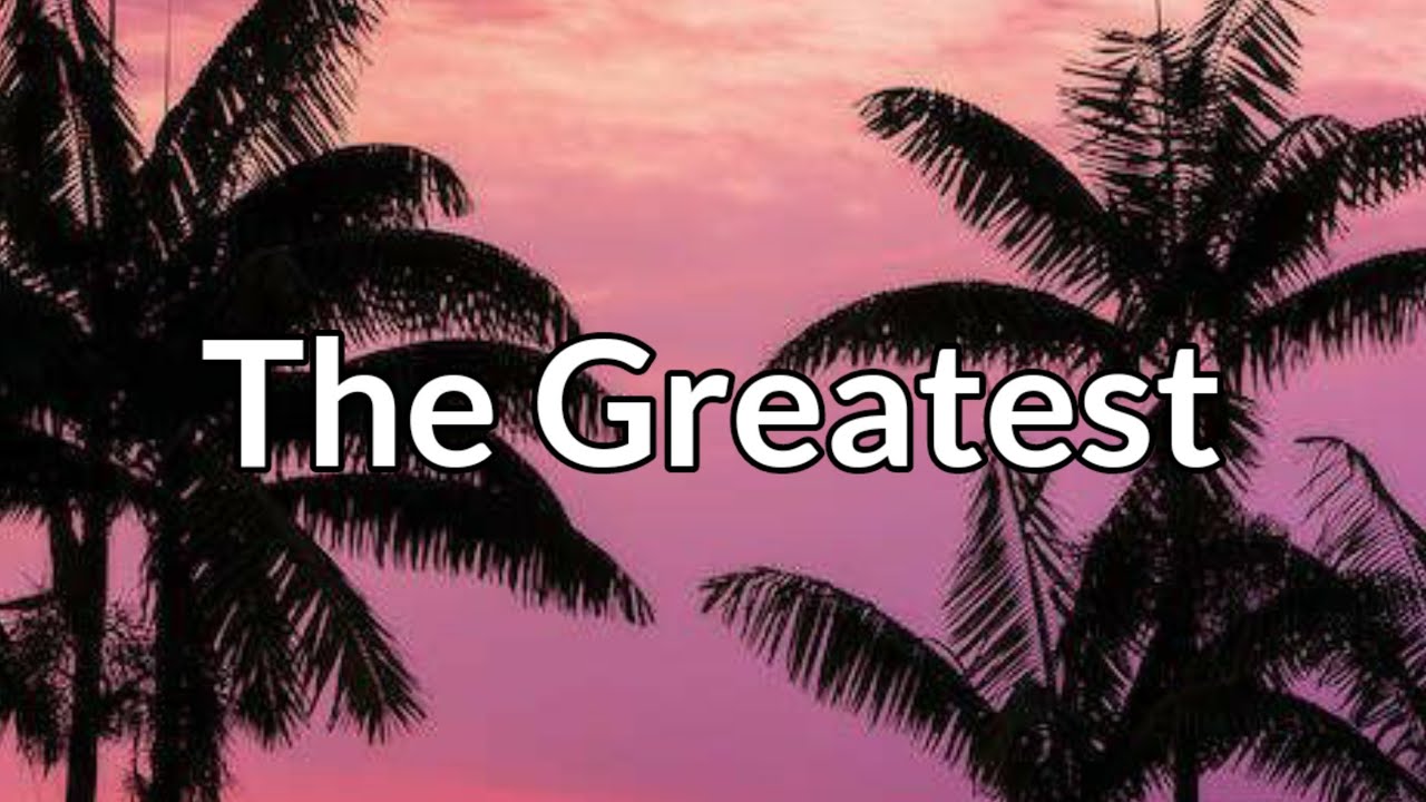 Sia - The Greatest (Lyrics) - YouTube