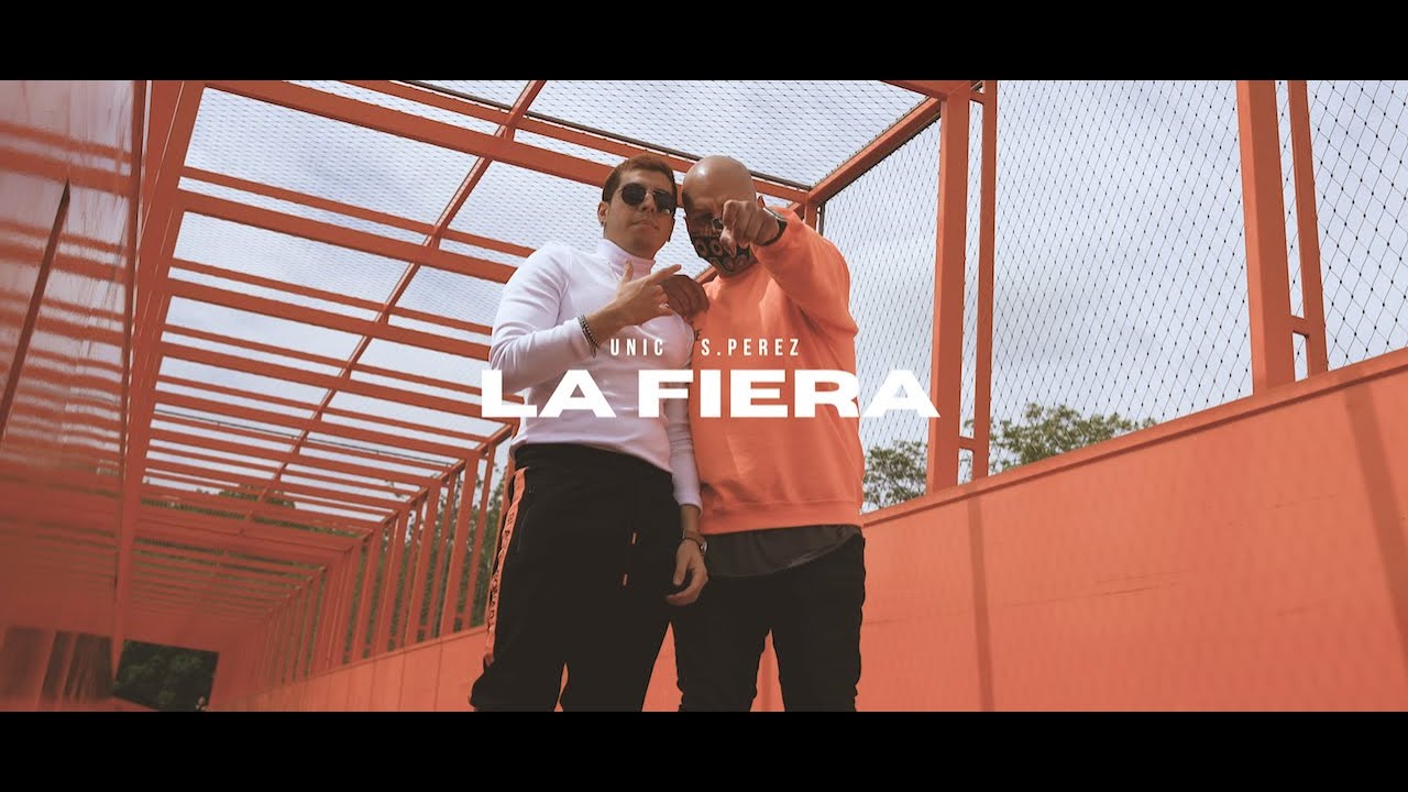 UNIC feat. S.Perez - “LA FIERA” [Official 4K Music Video] - YouTube