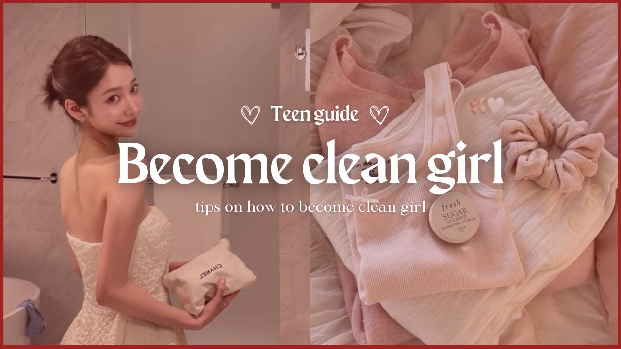 TIPS ON HOW TO BE A CLEAN GIRL - YouTube